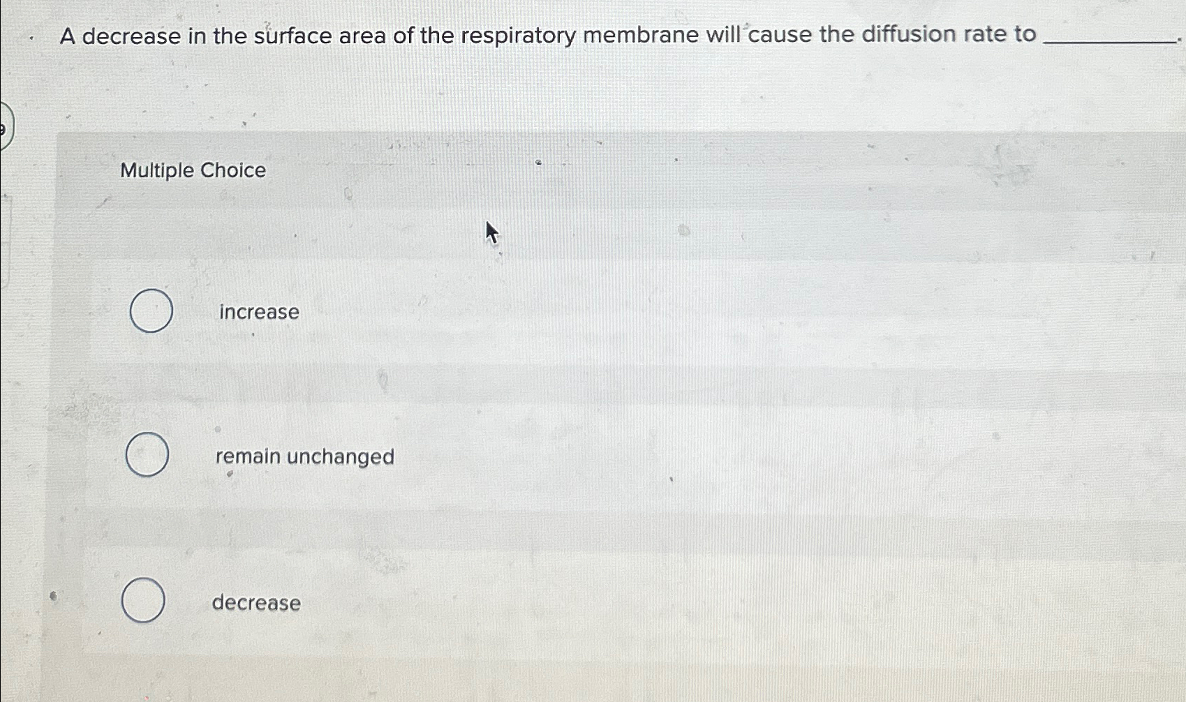 Solved A decrease in the surface area of the respiratory | Chegg.com