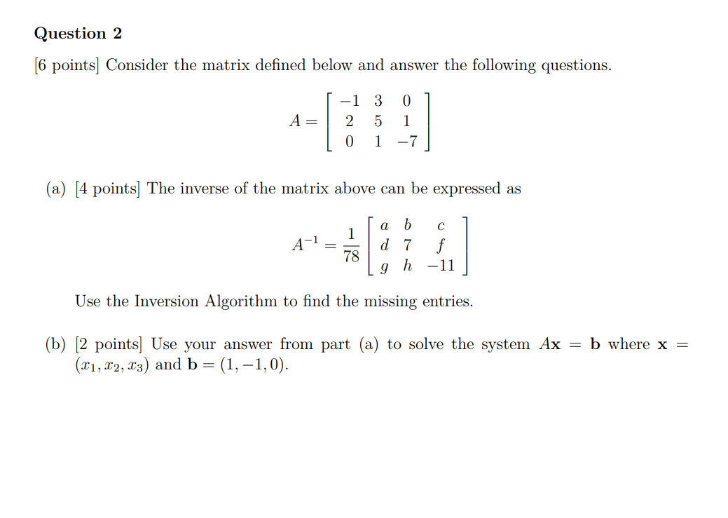 Solved Question 2[6 ﻿points] ﻿Consider the matrix defined | Chegg.com