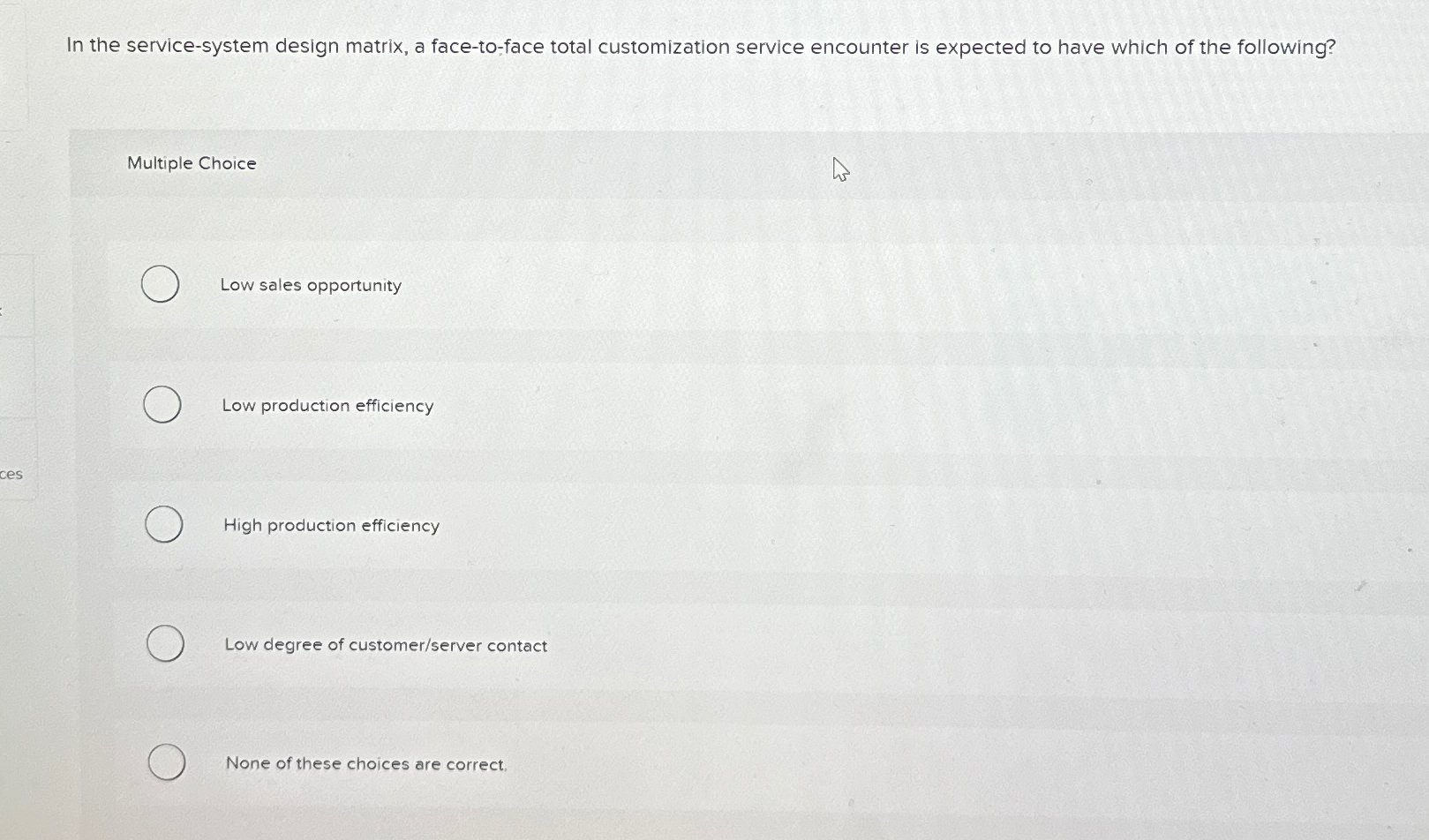 Solved In the service-system design matrix, a face-to-face | Chegg.com