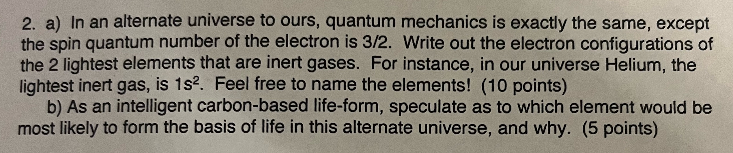 Solved a) ﻿In an alternate universe to ours, quantum | Chegg.com