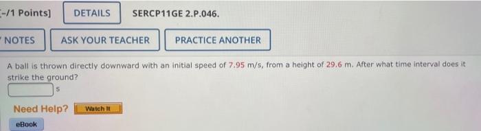 Solved --/1 Points) DETAILS SERCP11GE 2.P.046. NOTES ASK | Chegg.com Solved --/1 Points) DETAILS SERCP11GE 2.P.046. NOTES ASK | Chegg.com