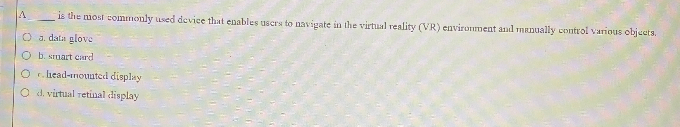 Solved A ﻿is the most commonly used device that enables | Chegg.com