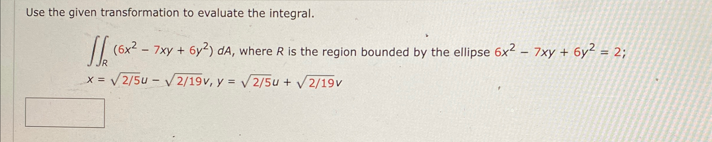 Solved Use the given transformation to evaluate the | Chegg.com