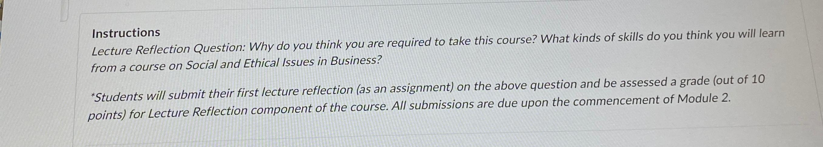 Solved InstructionsLecture Reflection Question: Why do you | Chegg.com