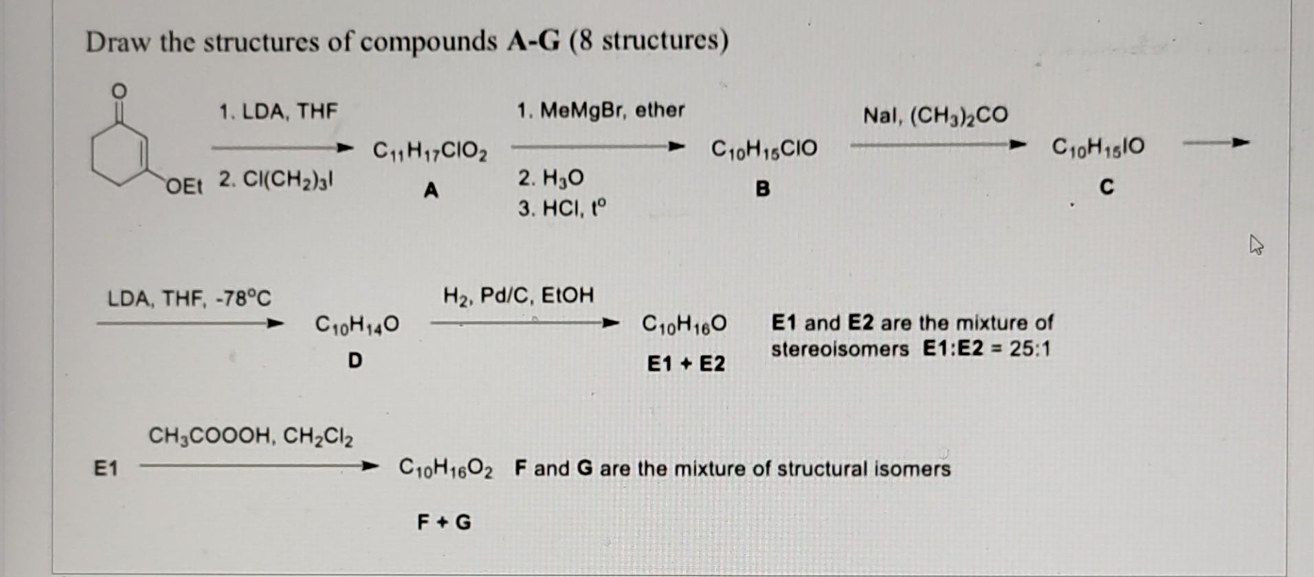 Solved Draw the structures of compounds A-G (8 structures) | Chegg.com