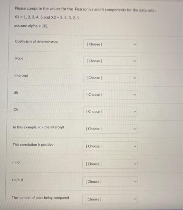 Solved Please compute the values for the Pearson's R and it | Chegg.com