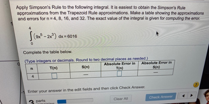 Solved Apply Simpson's Rule to the following integral. It is | Chegg.com