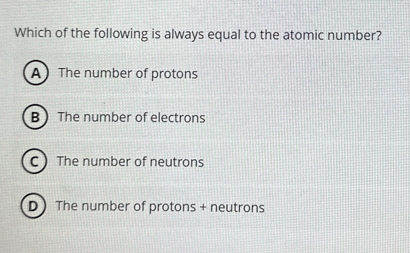 Solved Which of the following is always equal to the atomic | Chegg.com