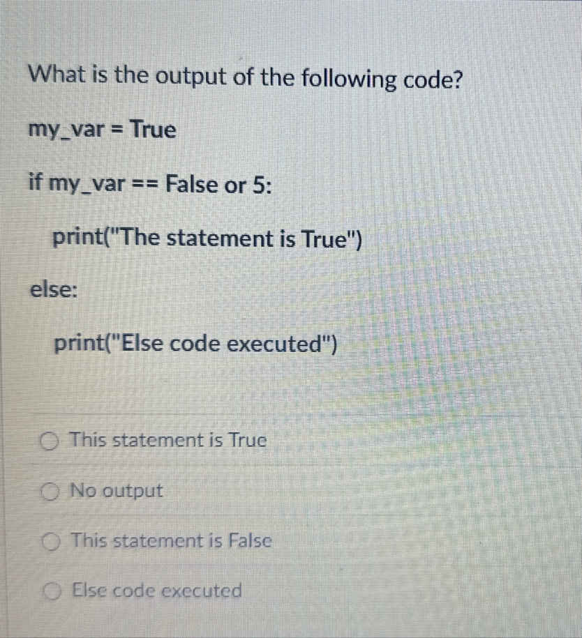 Solved What is the output of the following code?my_var = | Chegg.com