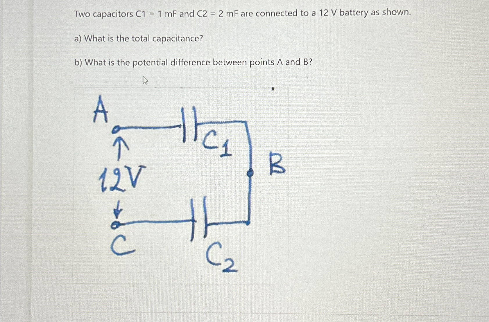 Solved Two capacitors C1=1mF ﻿and C2=2mF ﻿are connected to a | Chegg.com