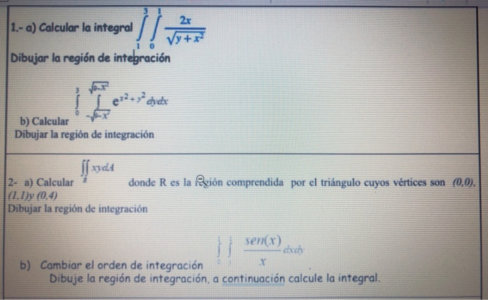 Solved 1.- a) Calculate the integral.Draw the integration | Chegg.com