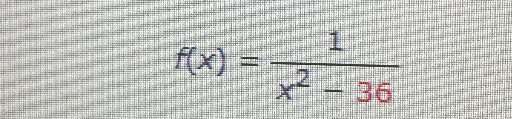 Solved Find the derivative of f(x)=1x2-36 | Chegg.com