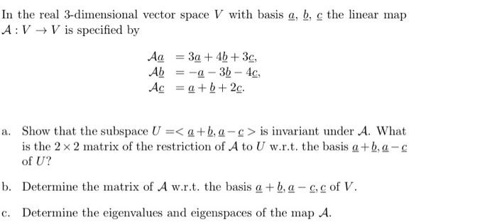 Solved In the real 3-dimensional vector space V with basis | Chegg.com