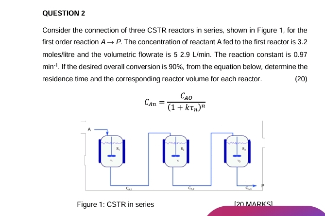 Solved QUESTION 2Consider the connection of three CSTR | Chegg.com