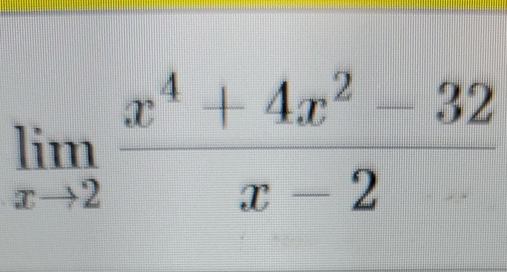 Solved limx→2x−2x4+4x2−32 | Chegg.com