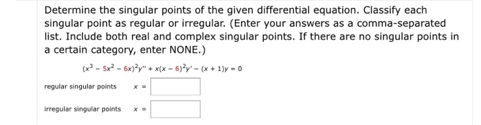 Solved Determine the singular points of the given | Chegg.com
