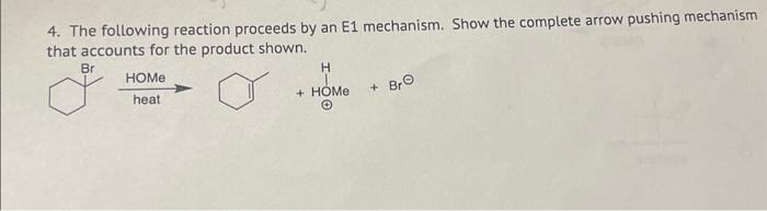 Solved 4. The following reaction proceeds by an E1 | Chegg.com