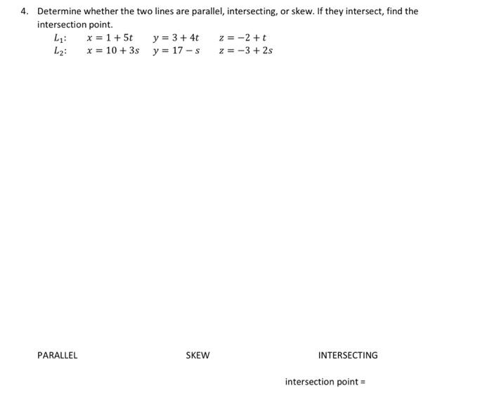 Solved Determine whether the two lines are parallel, | Chegg.com