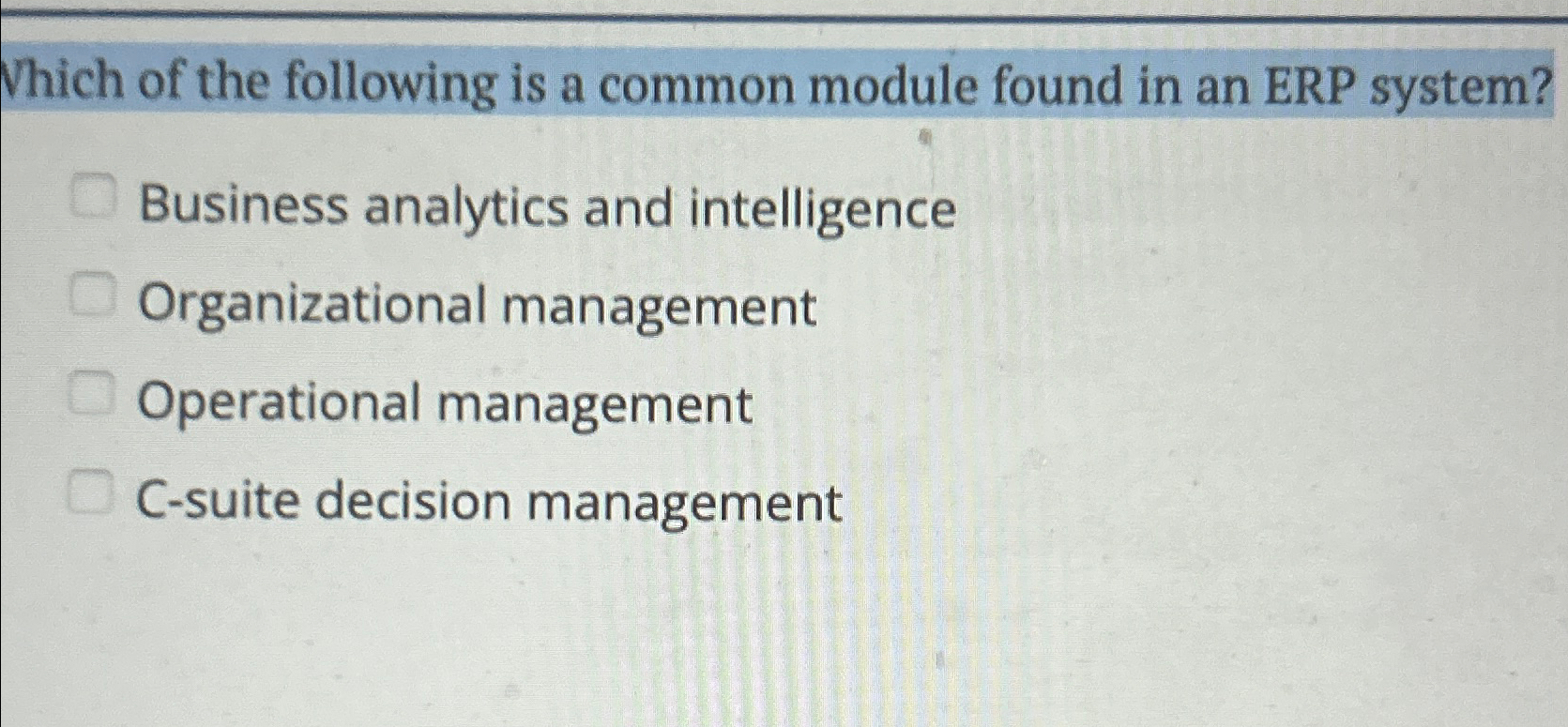 Solved Which of the following is a common module found in an | Chegg.com