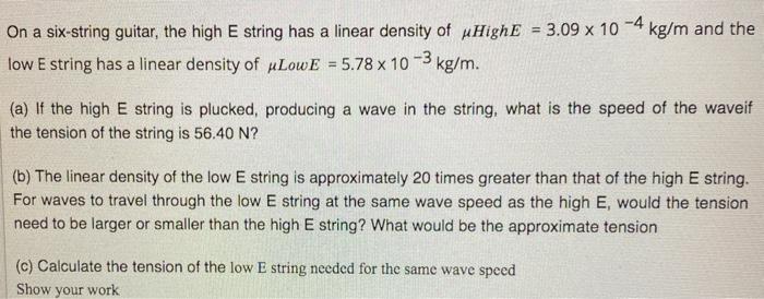 Solved On a six-string guitar, the high E string has a | Chegg.com