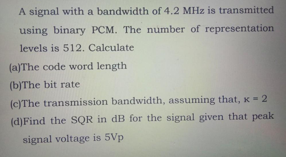 Solved A signal with a bandwidth of 4.2 MHz is transmitted | Chegg.com