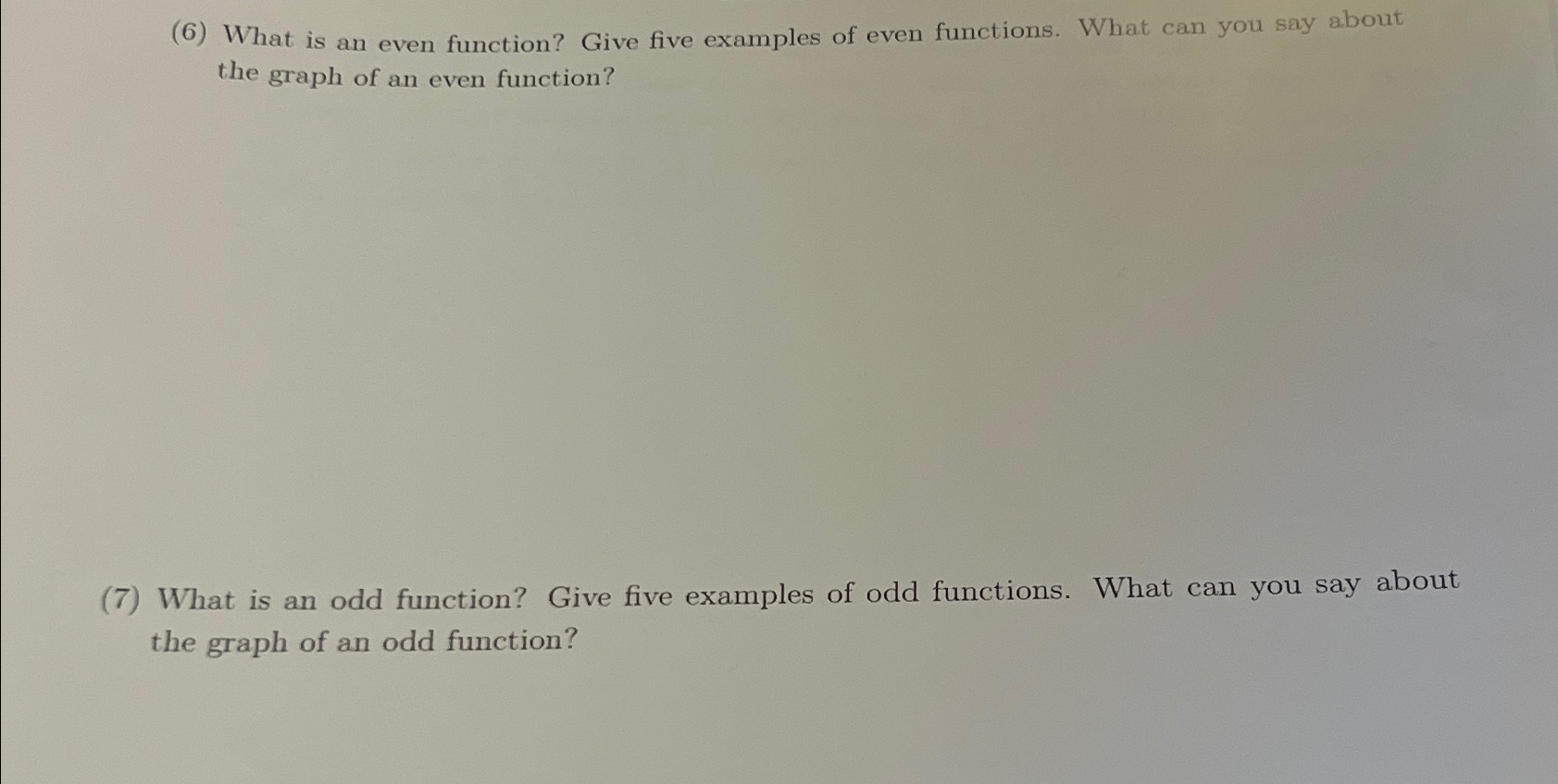 Solved (6) ﻿What is an even function? Give five examples of | Chegg.com