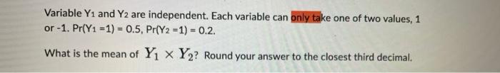 Solved Variable Y1 and Y2 are independent. Each variable can | Chegg.com