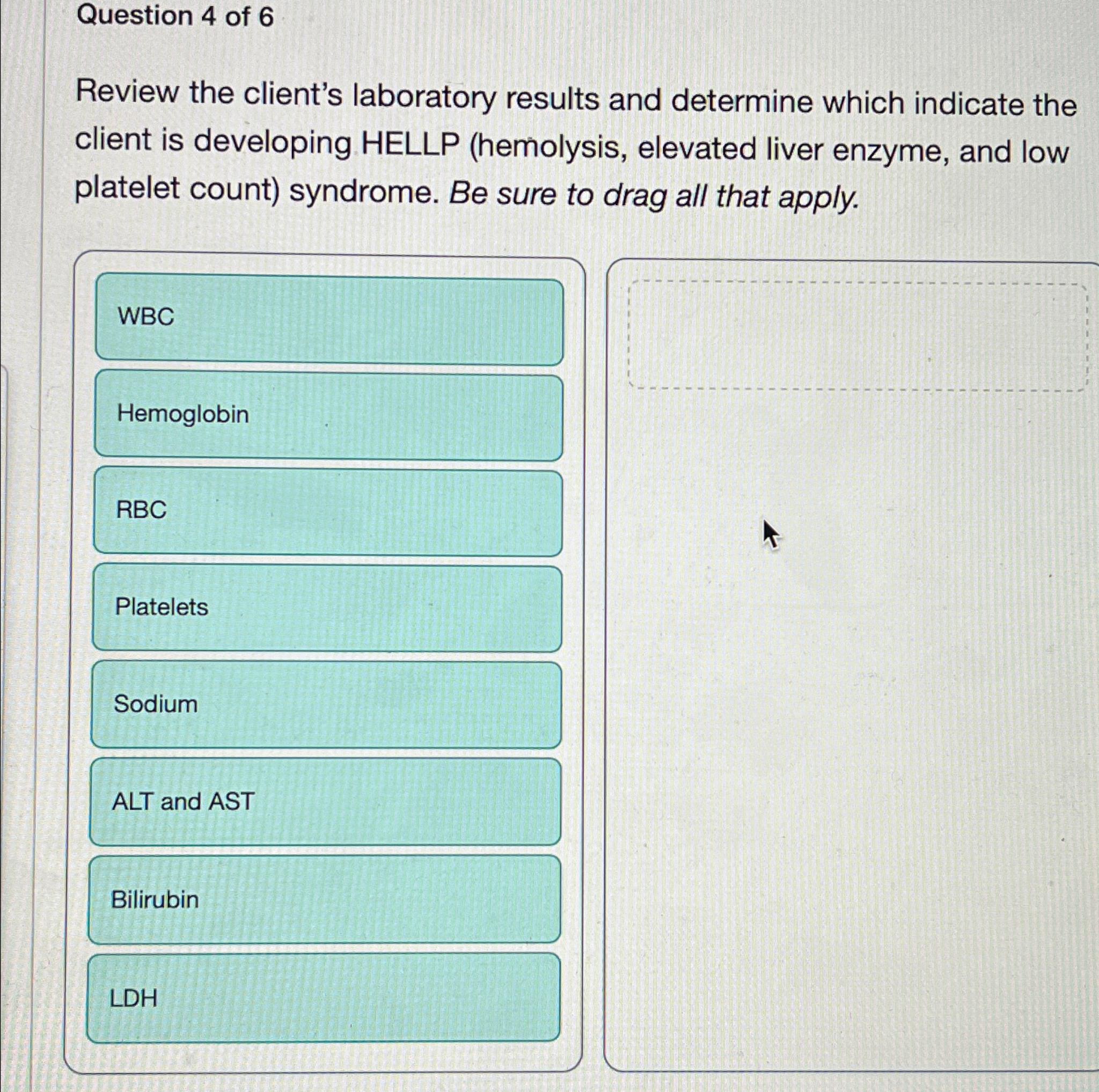 Solved Question 4 ﻿of 6Review the client's laboratory | Chegg.com
