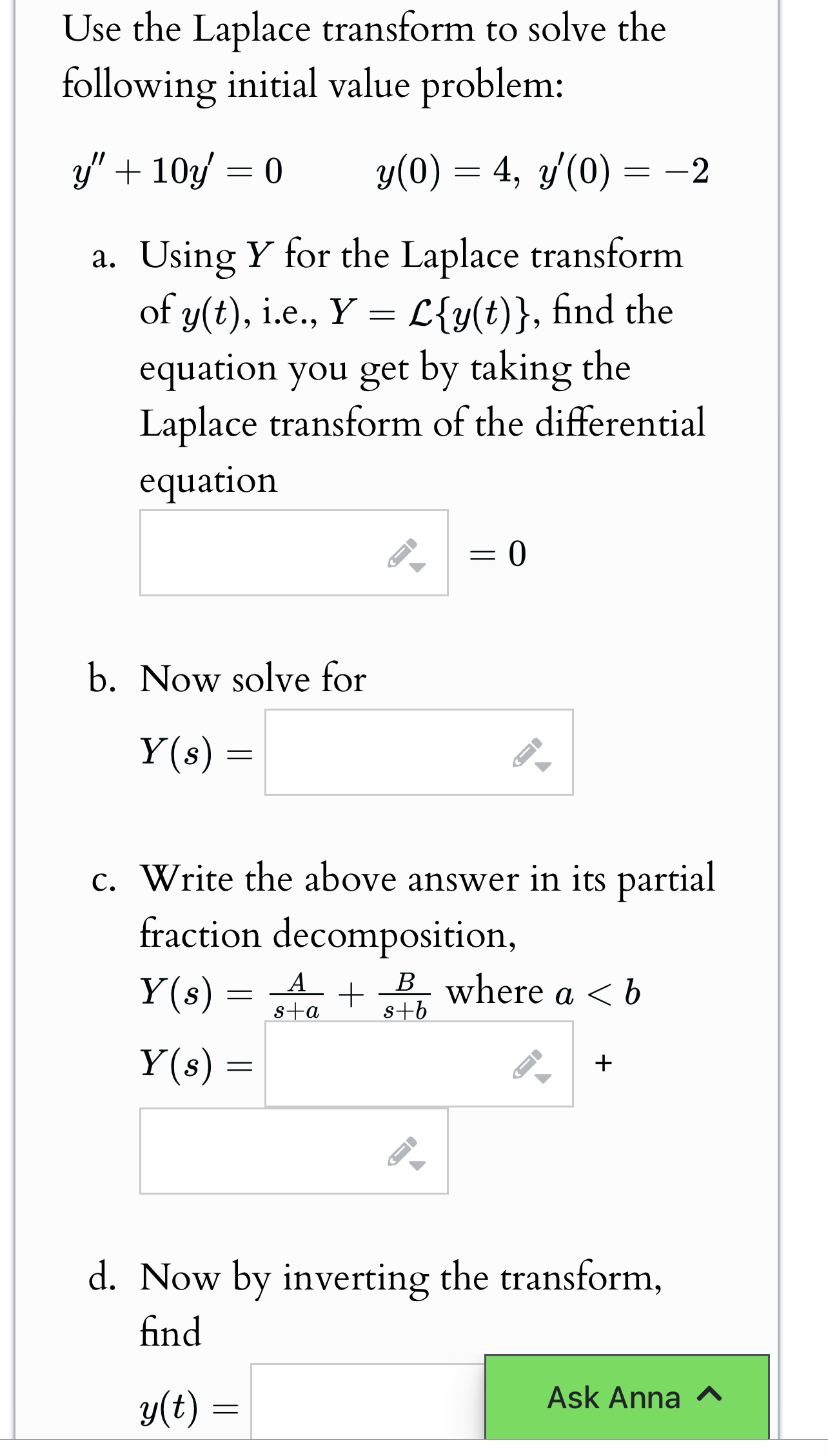 Use the Laplace transform to solve the following | Chegg.com