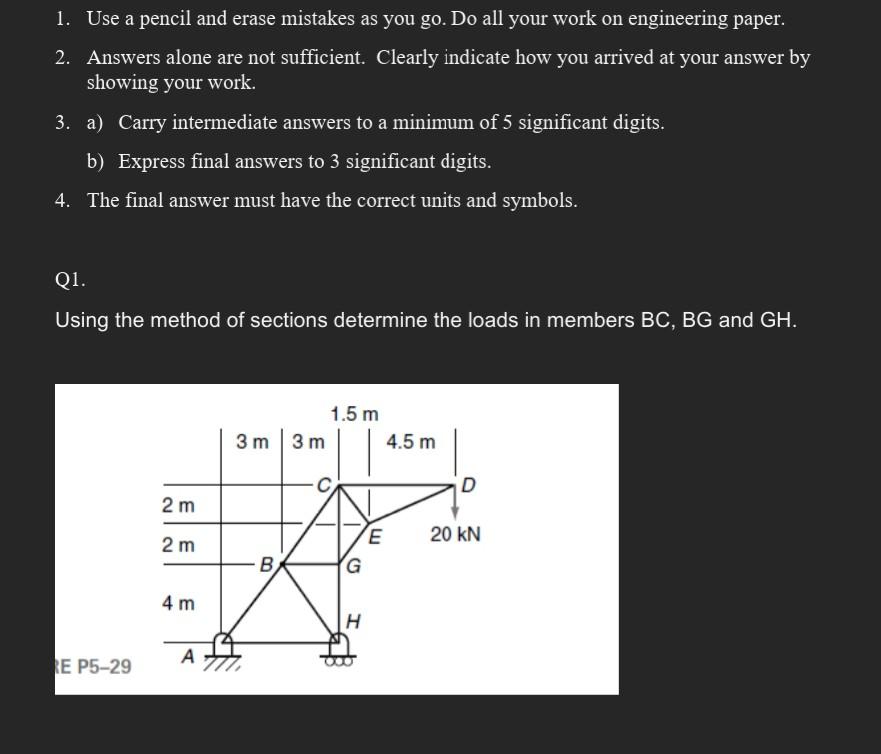 Solved Using the method of sections determine the loads in | Chegg.com