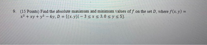 Solved 9. (15 Points) Find the absolute maximum and minimum | Chegg.com