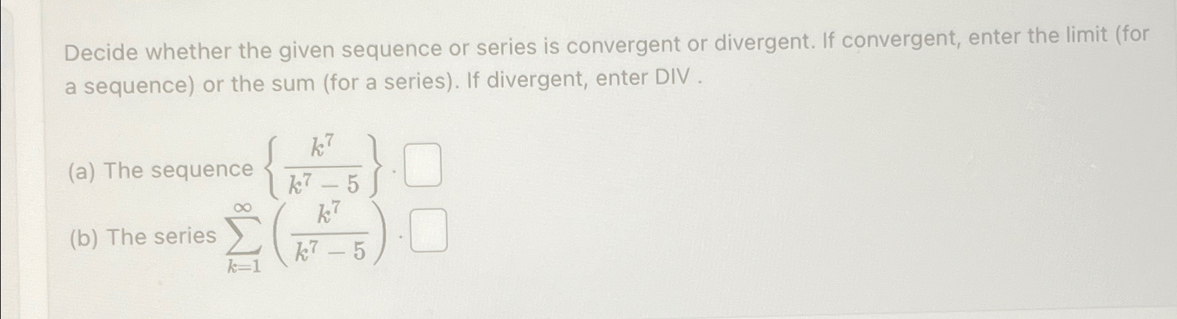 Solved Decide whether the given sequence or series is | Chegg.com