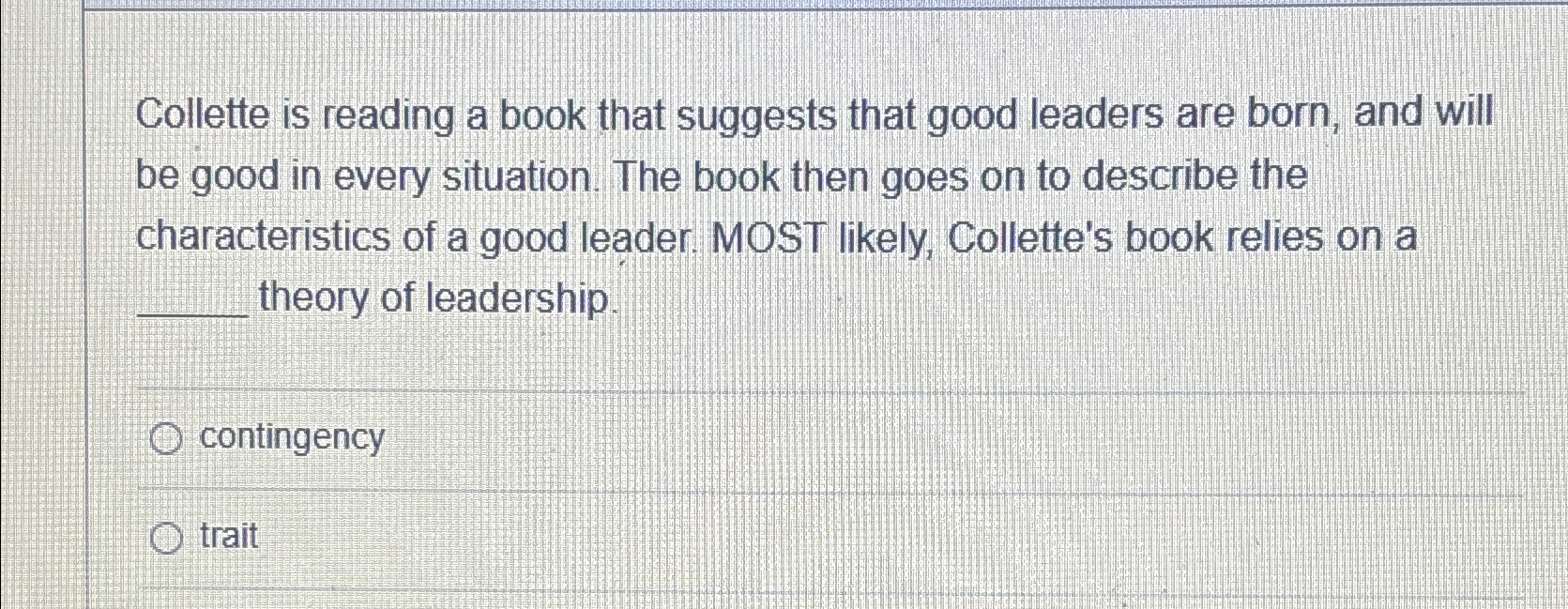 Solved Collette is reading a book that suggests that good | Chegg.com