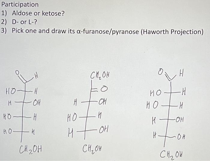 Solved please answer the following1) Aldose or ketose?2) D- | Chegg.com