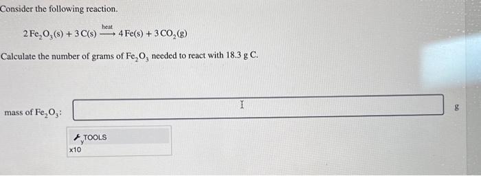 Solved Consider The Following Reaction 2fe2o3 S 3c S
