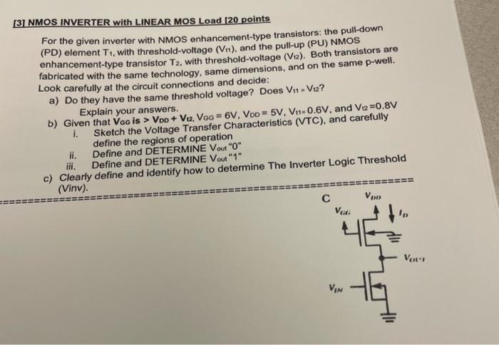 [3] NMOS INVERTER with LINEAR MOS Load 20 points For | Chegg.com
