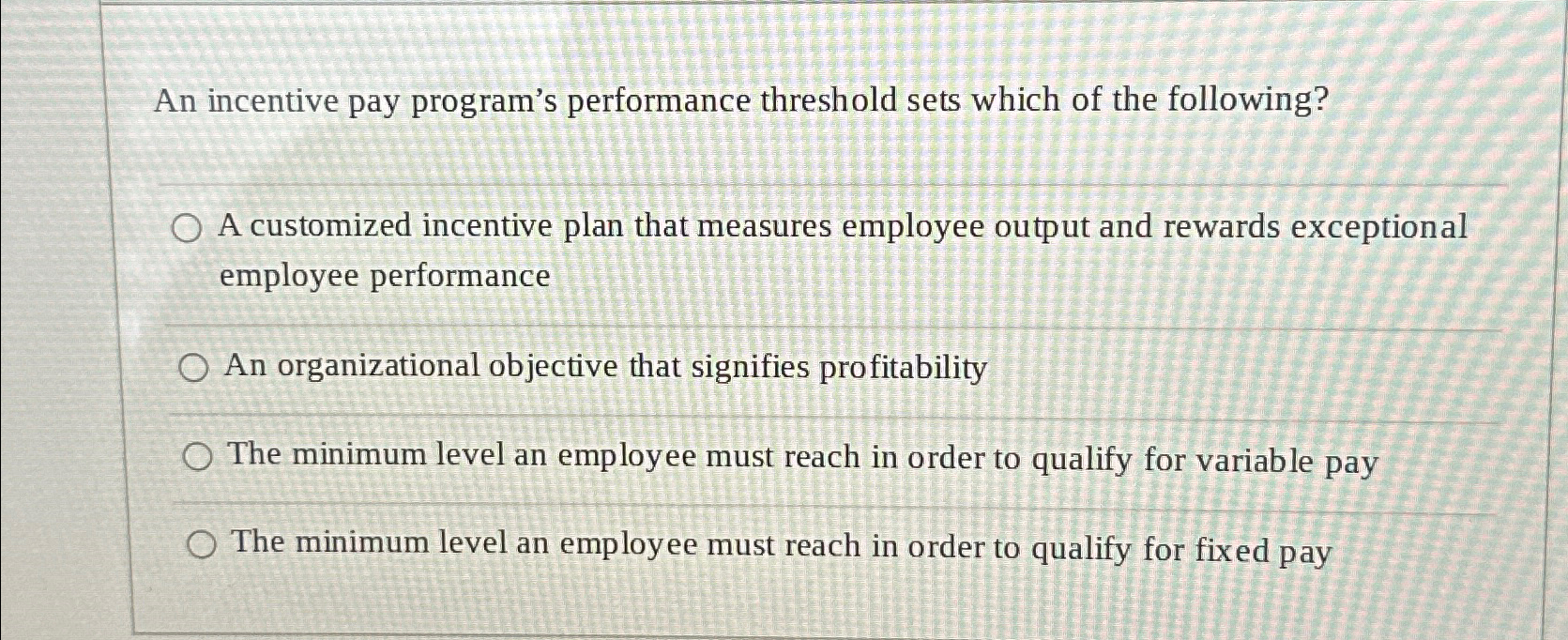 Solved An incentive pay program's performance threshold sets | Chegg.com