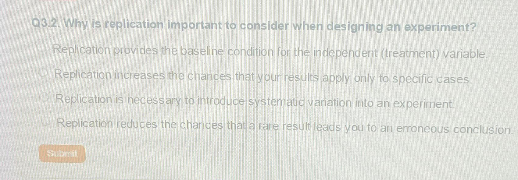 Solved Q3.2. ﻿Why is replication important to consider when | Chegg.com