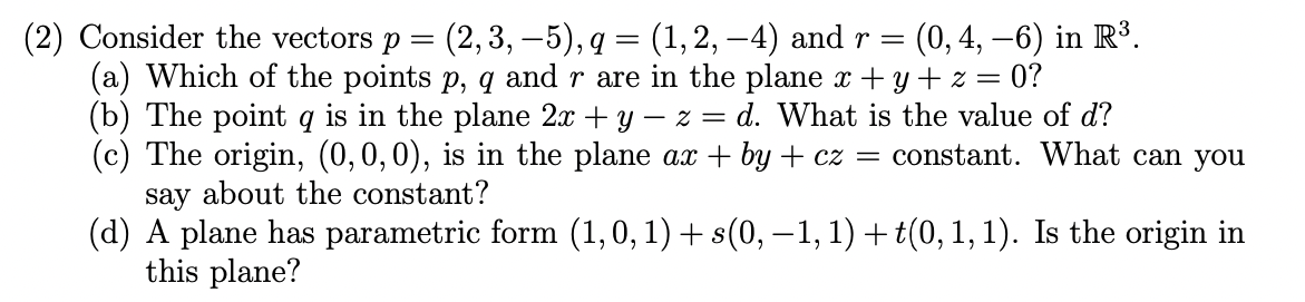 Solved (2) ﻿Consider the vectors p=(2,3,-5),q=(1,2,-4) ﻿and | Chegg.com