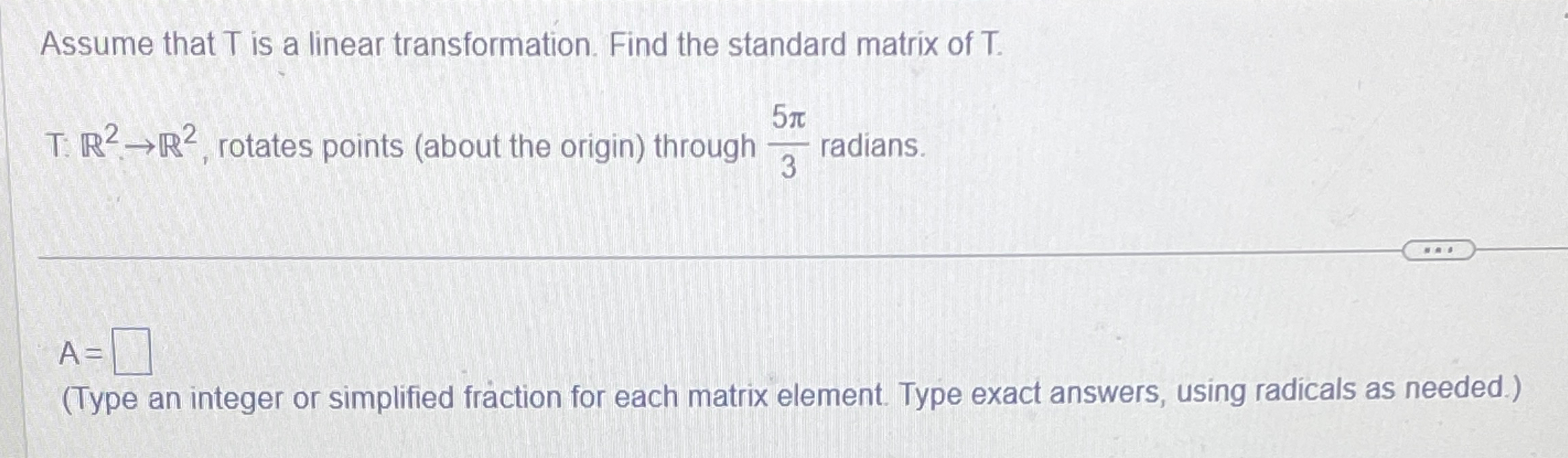 Solved Assume that T ﻿is a linear transformation. Find the | Chegg.com