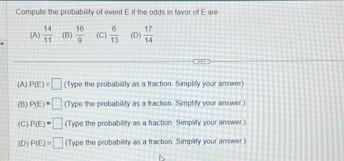 Solved Compute the probability of event E if the odds in | Chegg.com