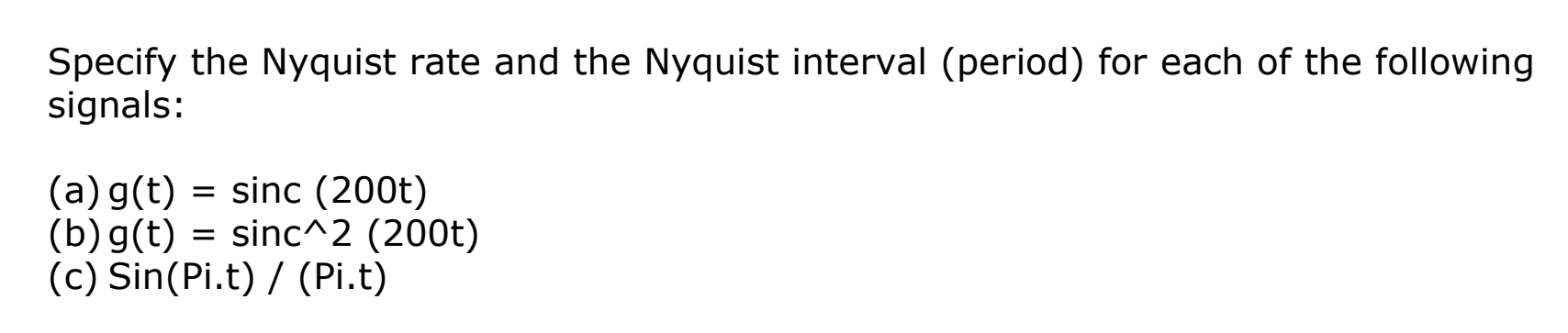 Solved Specify the Nyquist rate and the Nyquist interval | Chegg.com