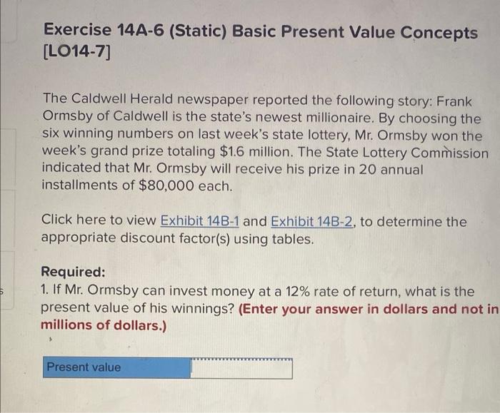 Solved Exercise 14A-6 (Static) Basic Present Value Concepts | Chegg.com