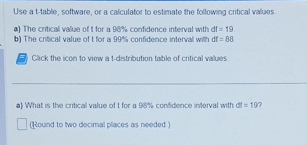 Solved Use a t-table, software, or a calculator to estimate | Chegg.com