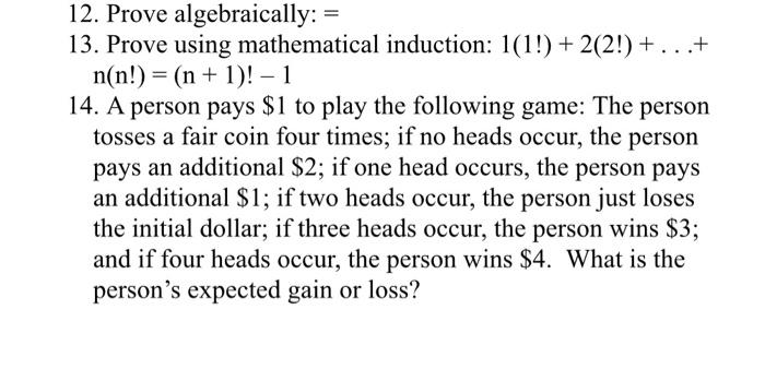Solved 13. Prove using mathematical induction: | Chegg.com