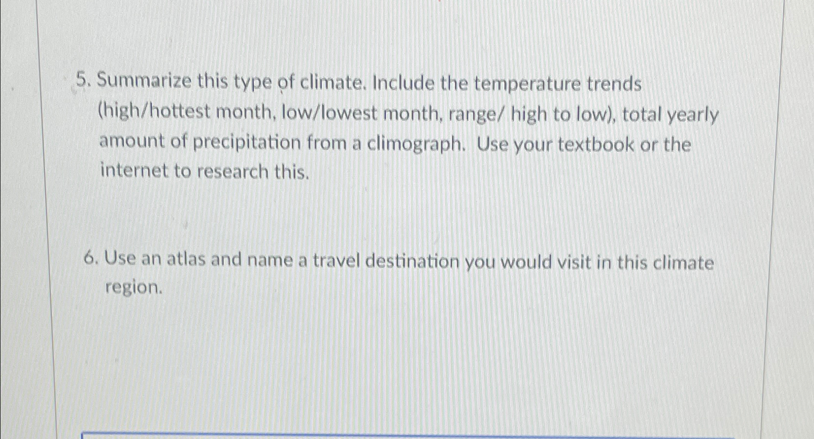 Solved Summarize this type of climate. Include the | Chegg.com