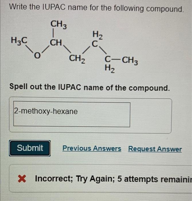 Solved Write the IUPAC name for the following compound. H3C | Chegg.com