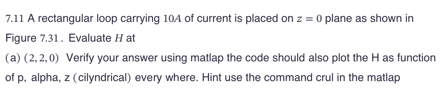 Solved 7.11 ﻿A rectangular loop carrying 10A ﻿of current is | Chegg.com