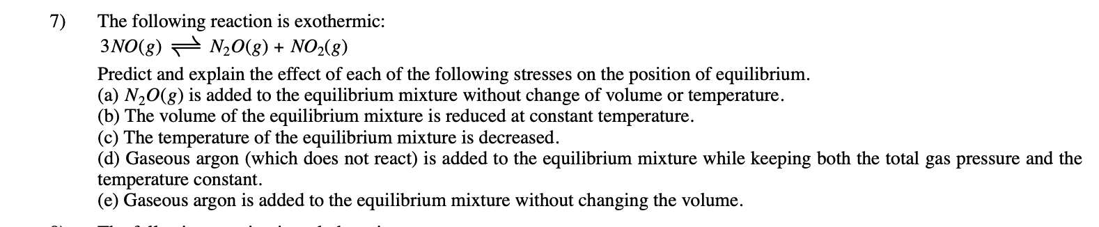 Solved 7) ﻿The following reaction is | Chegg.com