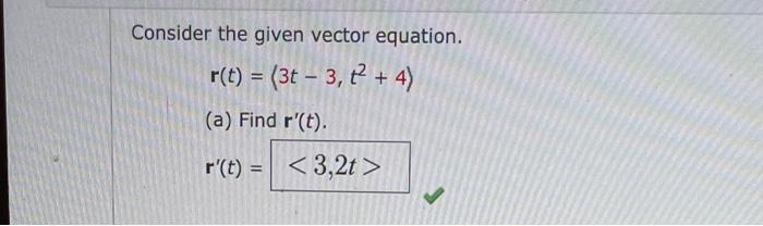 Solved Consider the given vector equation. r(t) = (3t - 3,t | Chegg.com